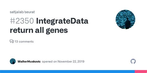 Integratedata Return All Genes · Issue 2350 · Satijalabseurat · Github