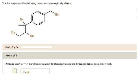 The Hydrogens In The Following Compound Are Explicitly Shown Hc Ha Hb Part 0 3 Part 1 Of 3 Hd