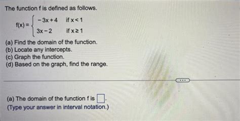 Solved The Function F Is Defined As Follows Fx −3x43x−2