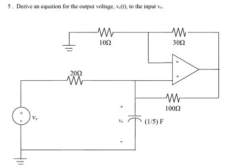solved 5 derive an equation for the output voltage vt to