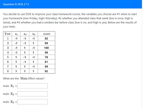Solved Question 9 Doe 2a3 You Decide To Use Doe To Improve