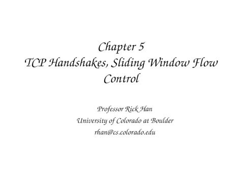 Ppt Chapter 5 Tcp Handshakes Sliding Window Flow Control Professor