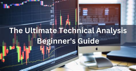 The Ultimate Technical Analysis Beginners Guide Singapore Investment