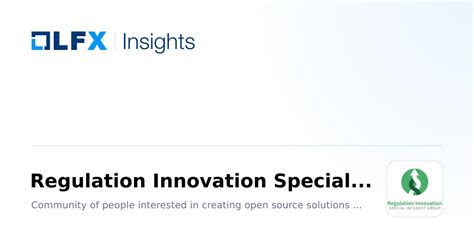 Regulation Innovation Special Interest Group Development Insights Lfx Insights