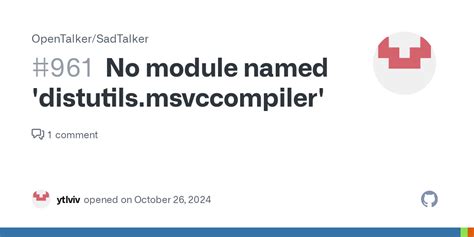 No Module Named Distutils Msvccompiler Issue 961 OpenTalker SadTalker GitHub