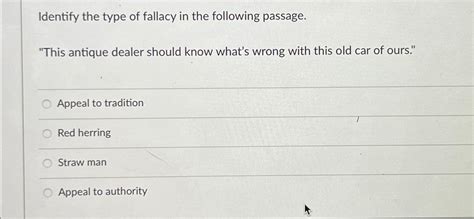 Solved Identify The Type Of Fallacy In The Following Chegg