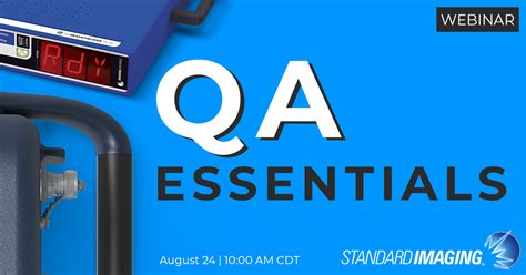 Qa Essentials The Must Haves Standard Imaging