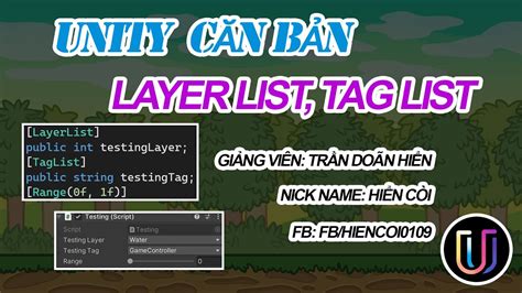 Học Lập Trình Game Unity3d Unityeditor Custom Attribute Layerlist Taglist Youtube