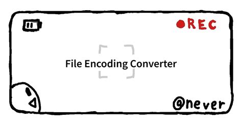 File Encoding Converter