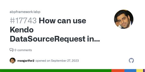 How Can Use Kendo Datasourcerequest In Abp · Issue 17743 · Abpframeworkabp · Github