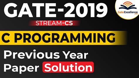 C Programming Question And Solutions Year 2019 Gate Computer Science Gateexcellence Youtube