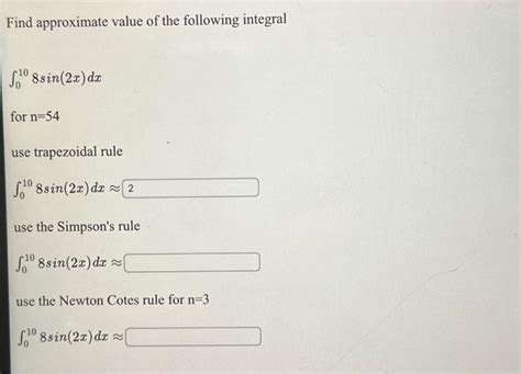 Solved Find Approximate Value Of The Following Integral Chegg