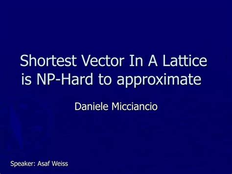 ppt shortest vector in a lattice is np hard to approximate powerpoint