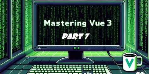 Mastering Vue 3 A Comprehensive Guide To Building Modern Web Applications By Hany Taha Medium