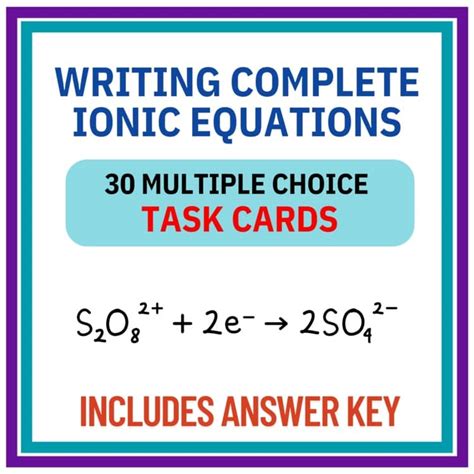 Ap Chemistry Writing Complete Ionic Equations 30 Task Cards Grade