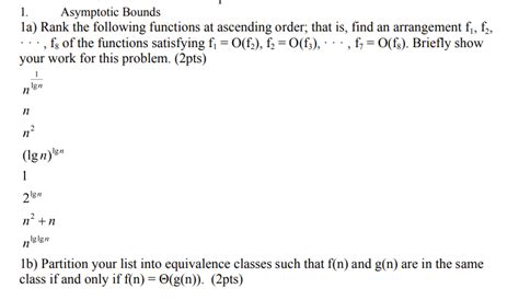 Solved 1 Asymptotic Bounds 1a Rank The Following Functions