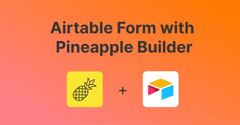 add airtable form integration to your website with pineapple builder