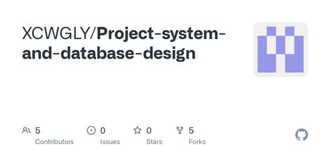 GitHub XCWGLY Project System And Database Design