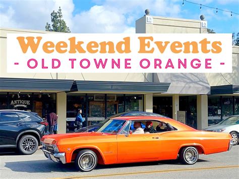 Welcome To Orange California A Guide To Historic Old Towne Orange