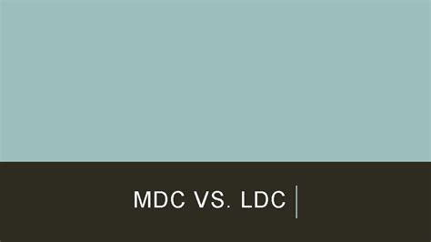 Mdc Vs Ldc Draw And Label This Map
