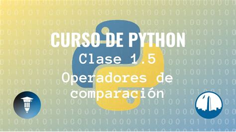 Operadores De Comparación Clase 1 Curso De Python Youtube