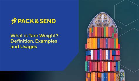 What Is Tare Weight Definition Examples And Usages