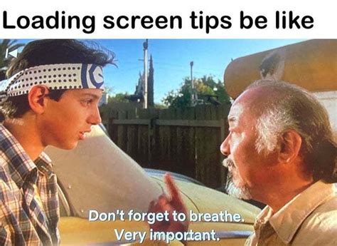 Loading Screen Tips Be Like Meme By Splinter99 Memedroid