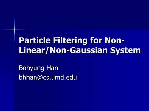Ppt Particle Filtering For Non Linearnon Gaussian System Powerpoint