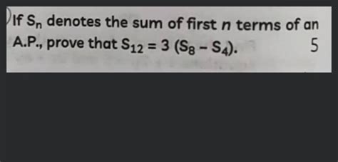 15 If Sn Denotes The Sum Of First N Terms Of An A P Prove That S12 3
