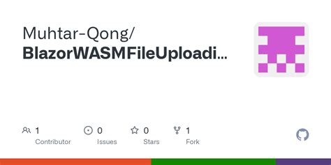 GitHub Muhtar Qong BlazorWASMFileUploading