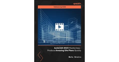 autocad 2023 masterclass produce amazing site plans quickly[video]