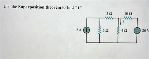 Solved Use The Superposition Theorem To Find I Chegg