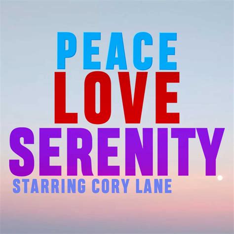 Serenity Peace Love