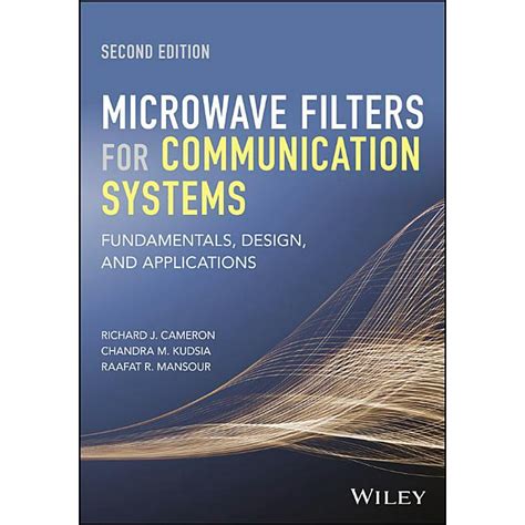 Microwave Filters For Communication Systems Fundamentals Design And Applications Edition 2