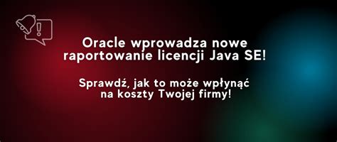 Oracle Java Se Nowy Obowiązek Raportowania In4mates