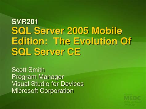 Ppt Svr201 Sql Server 2005 Mobile Edition The Evolution Of Sql Server Ce Powerpoint