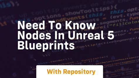 Need To Know Nodes In Unreal 5 Blueprints Youtube