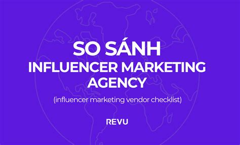 So S Nh Influencer Marketing Vendor S D Ng Ti U Ch N O B I Revu Vietnam Brands Vietnam