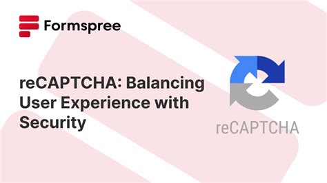 Recaptcha Balancing User Experience With Security Formspree