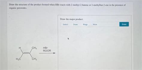 Solved Draw The Structure Of The Product Formed When Hbr