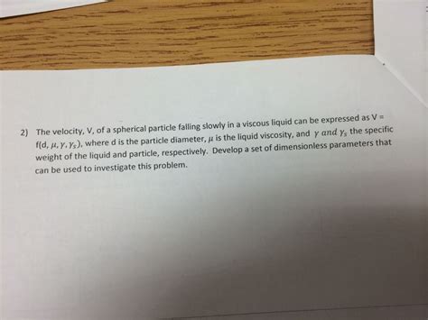 Solved The Velocity V Of A Spherical Particle Falling Chegg
