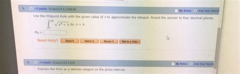 solved use the midpoint rule with the given value of n to