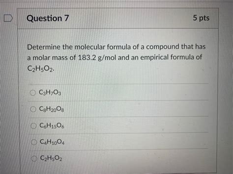 Solved Question 7 5 Pts Determine The Molecular Formula Of A Compound 1 Answer