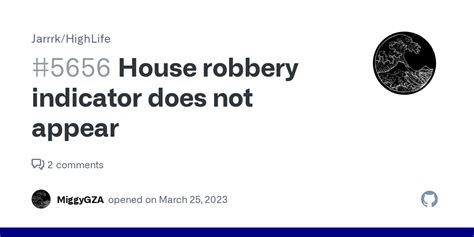 House Robbery Indicator Does Not Appear · Issue 5656 · Jarrrkhighlife