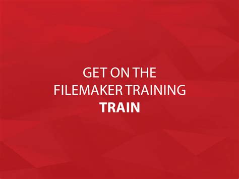 Get On The FileMaker Training Train