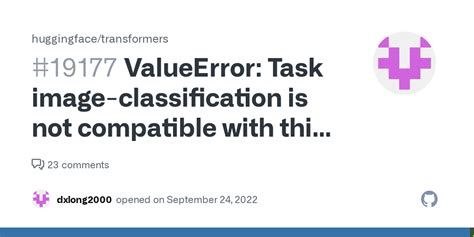 Valueerror Task Image Classification Is Not Compatible With This Dataset Available Tasks