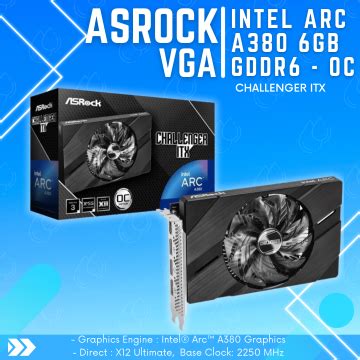 ASROCK Intel ARC A380 CHALLENGER ITX 6GB OC GDDR6 Promo Quadra Computer