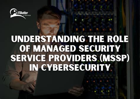 Mssp In Cybersecurity Complete Understanding