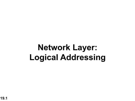 Forouzan Ch19 Network Layer Logical Addressing Ppt