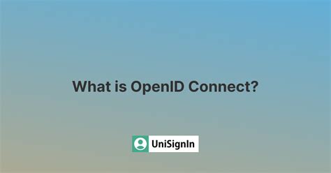 What Is Openid Connect